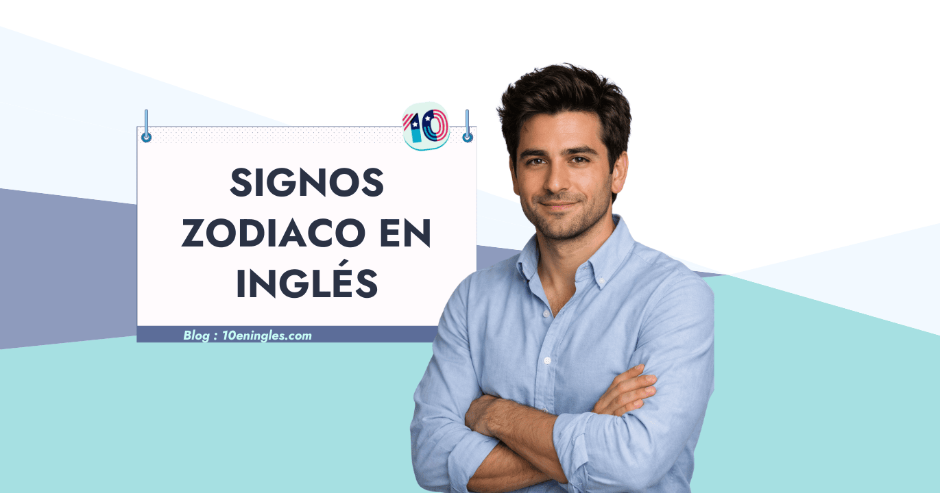 Los 12 Signos del Zodiaco en Inglés (con Pronunciación)