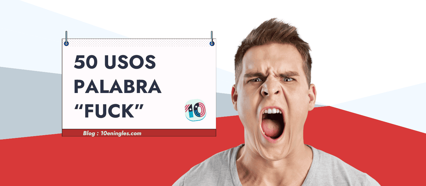 50 Formas Originales de Usar la Palabra "fuck" » 10EnIngles