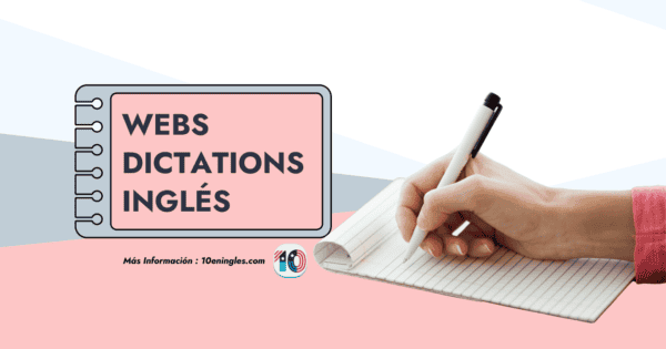 10 Sitios Web con Dictados (Dictations) Inglés Online » 10 En Ingles