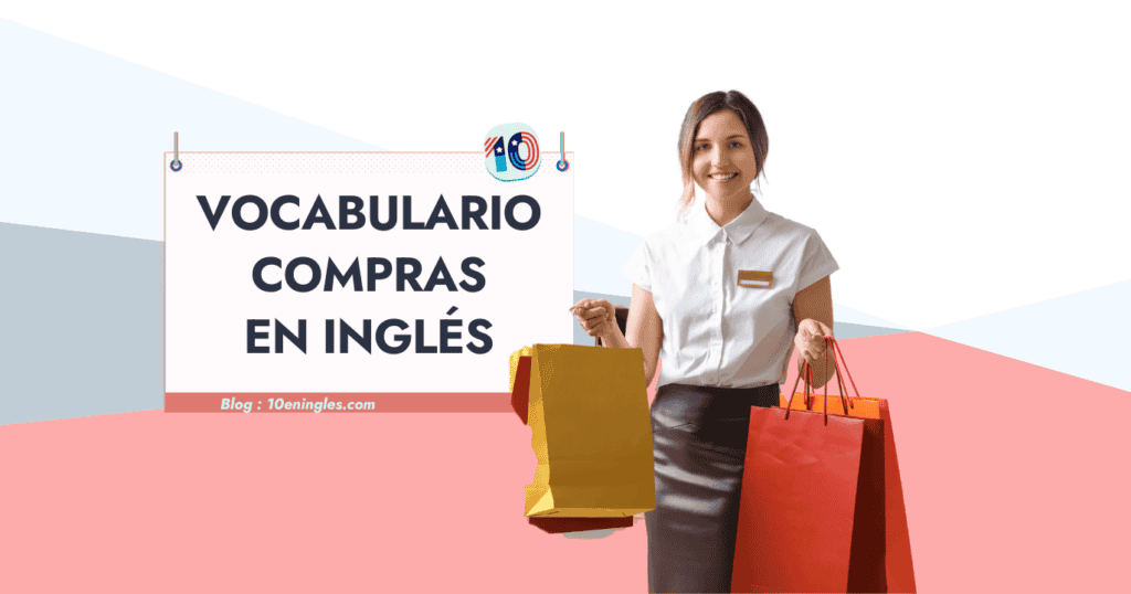 Compras en Inglés: Vocabulario del Vendedor y el Comprador