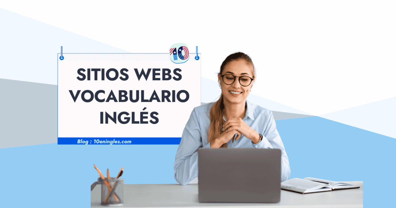 10 Sitios Web Gratuitos Aprender Vocabulario Inglés » 10EnIngles