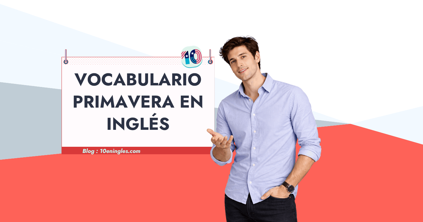 Vocabulario de Primavera en Inglés: Listas y Frases